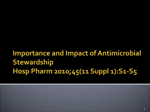 Antimicrobial stewardship ppt.pptx | Infectious Diseases | Diseases and ...