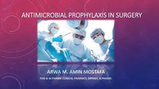 Antimicrobial Prophylaxis in Surgery | PDF