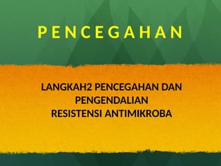 PENGGUNAAN ANTIMIKROBA YANG BIJAK FKTP... | PPTX