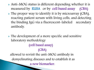 Anti-MOG Antibody-Associated Diseases - Prof. Ayman Nassef | PPTX