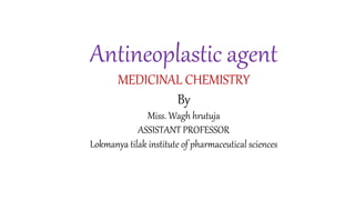 Anti Neoplastic Agent.ppt