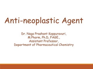 Anti neoplastic agents | PPTX