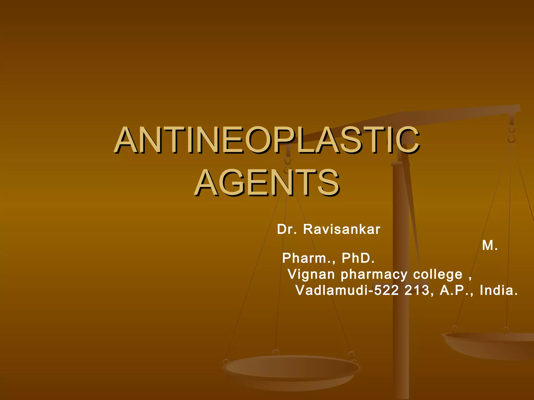 Antineoplastic agents(ravisankar) | PPT