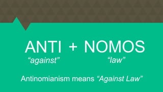 Antinomianism | PPTX