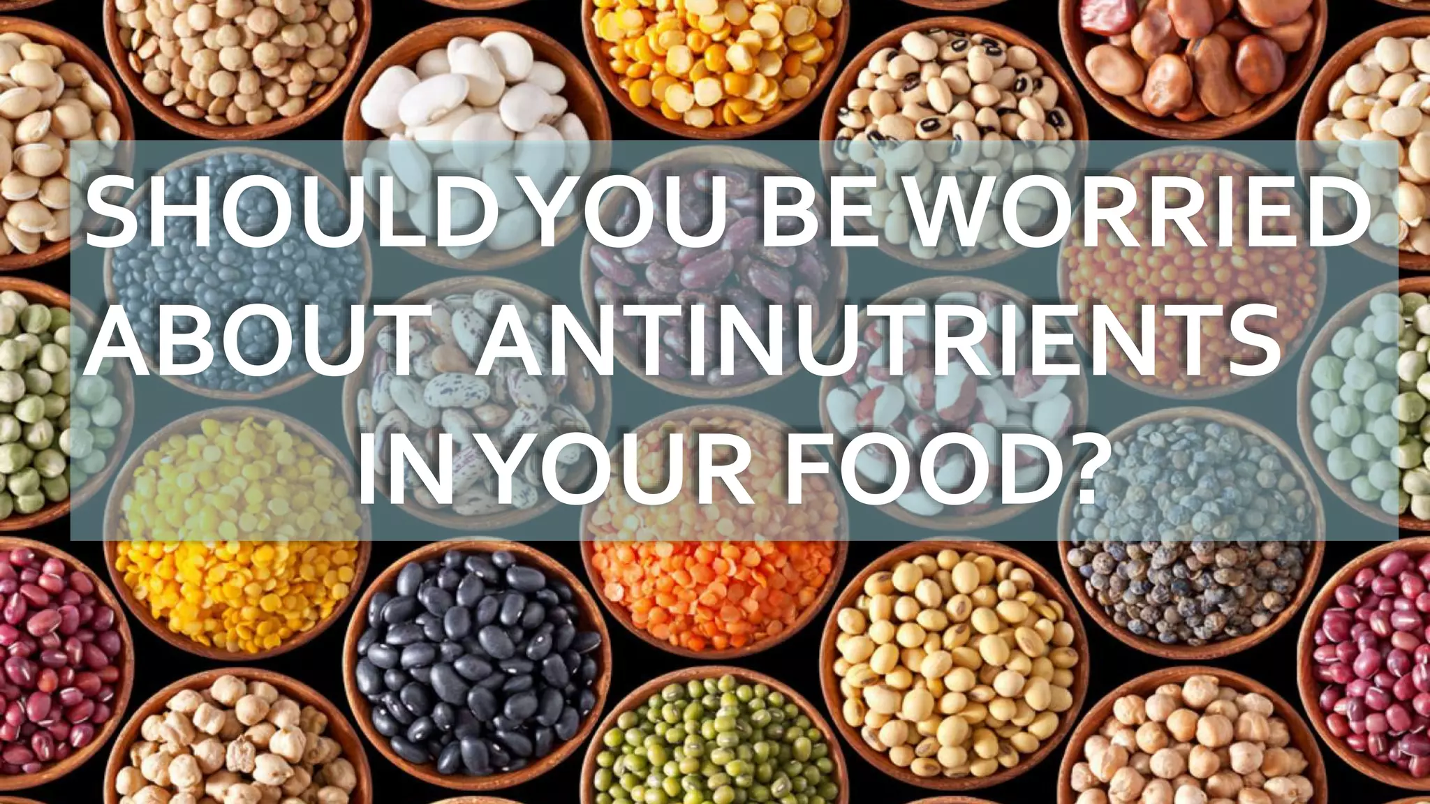 Antinutrients | PPTX