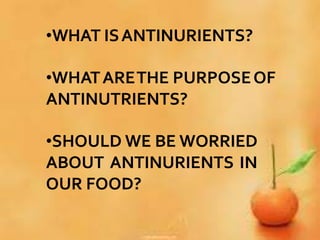 antinutrients in the grains and cereals with meathods of reduction | PPTX