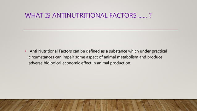 Anti nutritional factors | PPTX