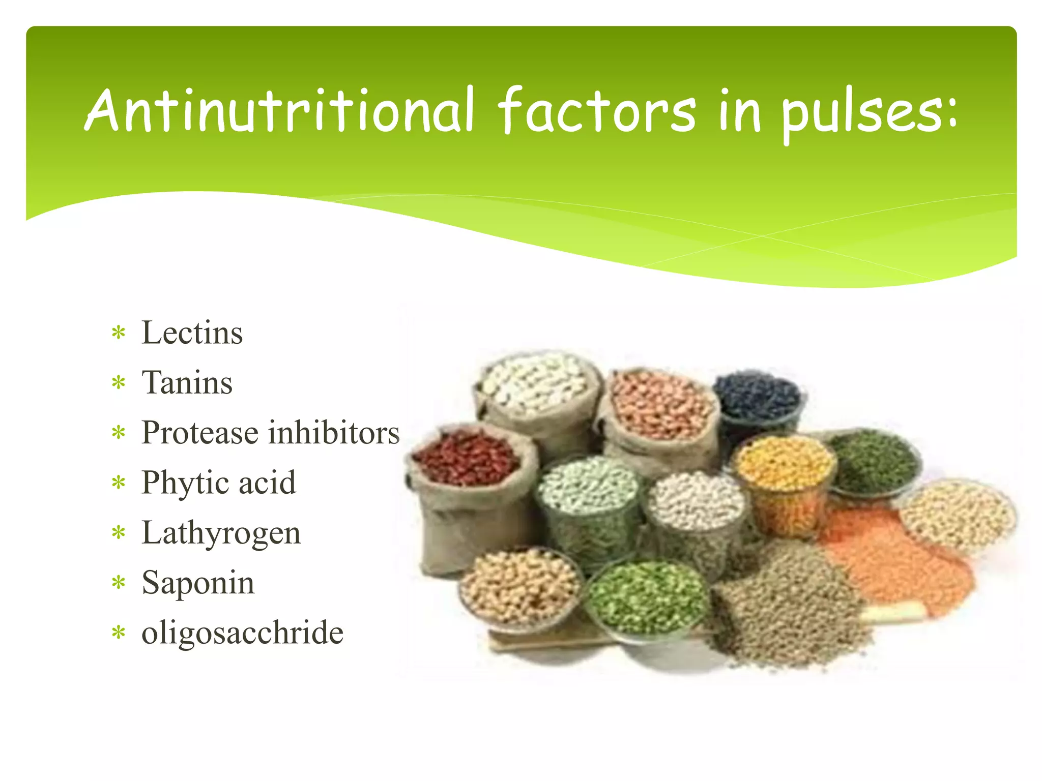Antinutritional factors in pulses | PPTX