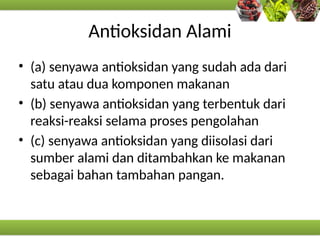 Jenis-jenis Antioksidan pada bahan pangan | PPTX