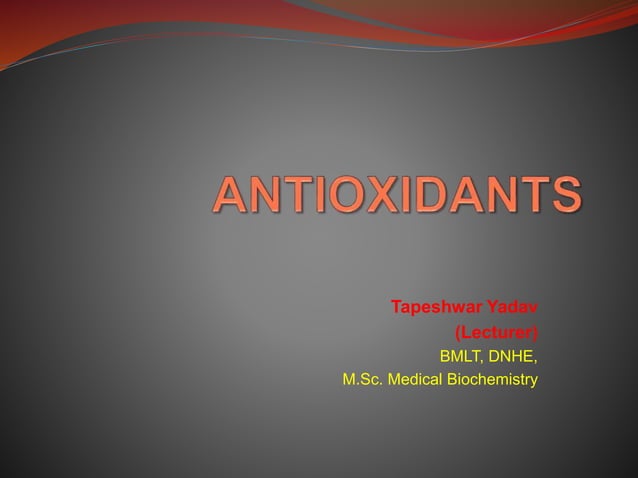 Antioxidant | PPTX | Chemistry | Science