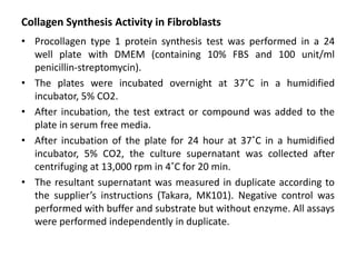 Antioxidant, collagen synthesis activity in vitro | PPTX