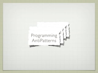 Anti Patterns | PPT