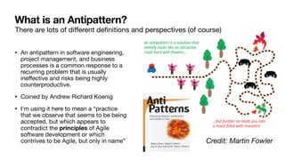 Agile Antipatterns and what we can do and can’t do about them - Agile ...