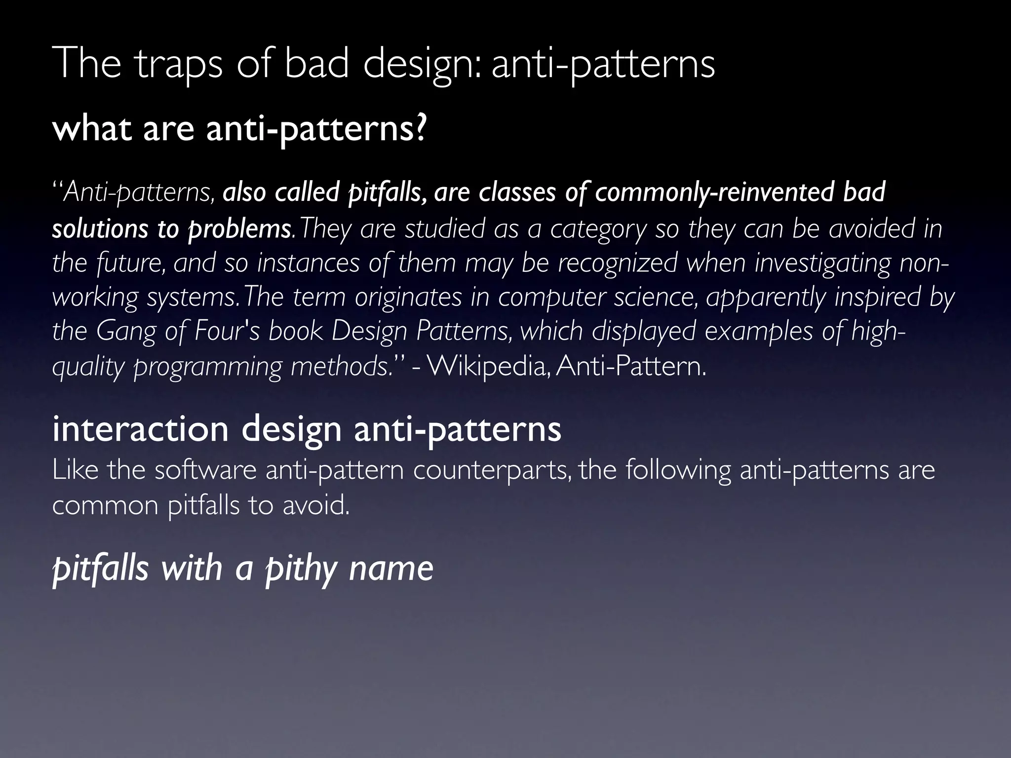 Design Anti Patterns - How to Design a Poor Web Experience | PPT