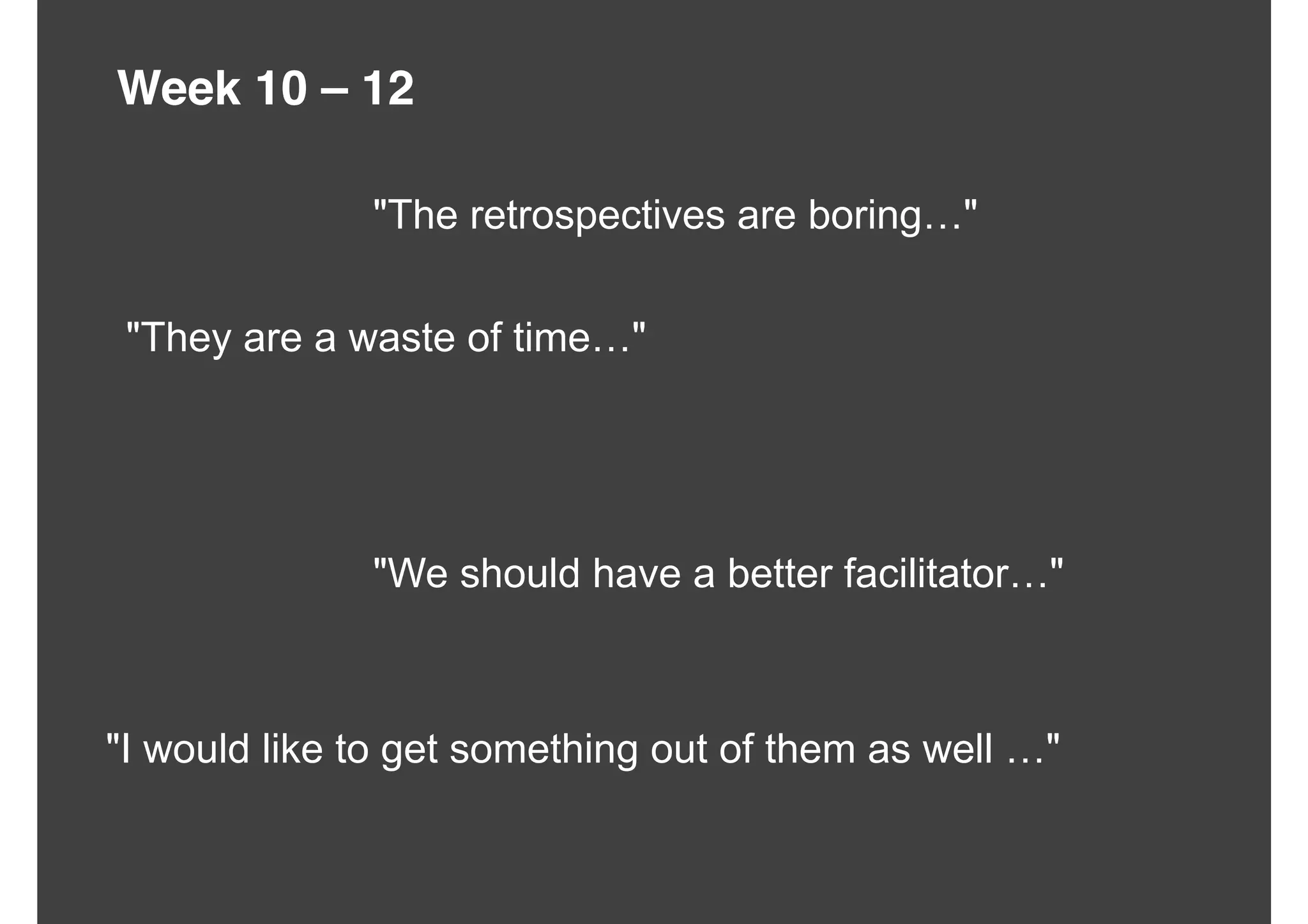 Retrospective Anti-Patterns by Aino Corry at #AgileIndia2019 | PDF