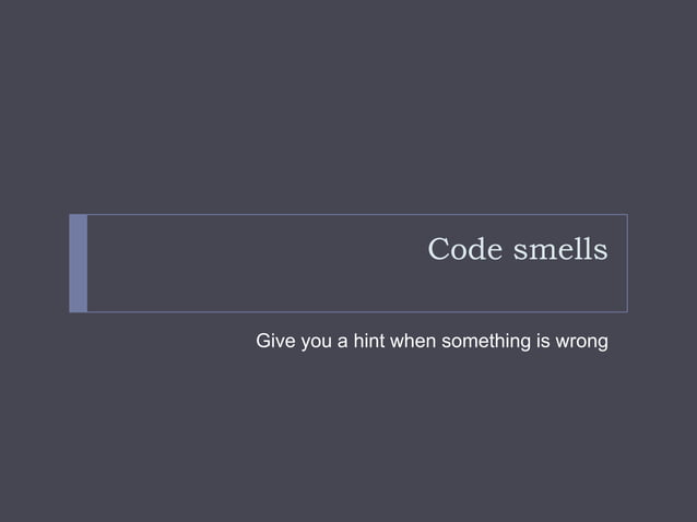 Introduction to AntiPatterns & CodeSmells | PPTX