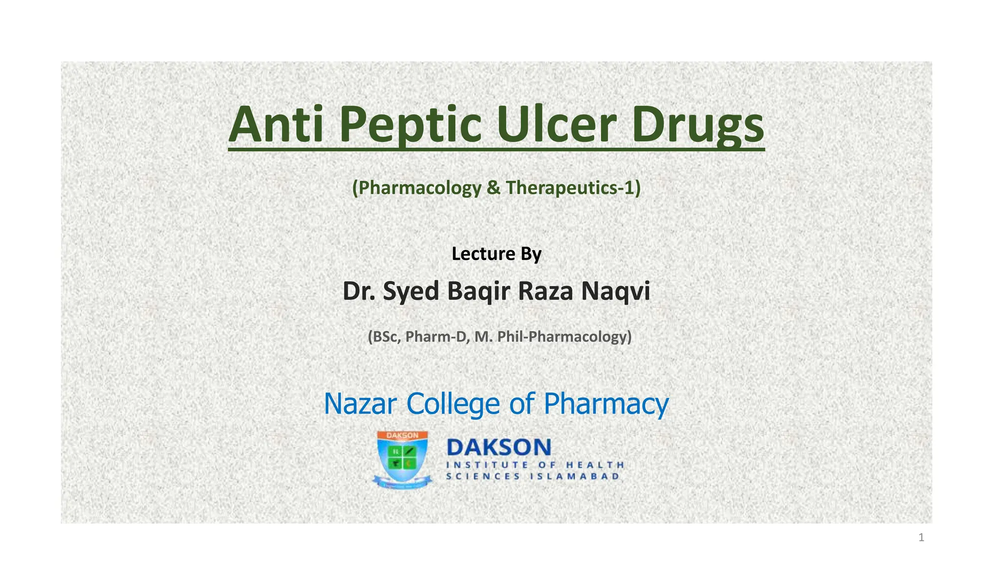 Anti peptic ulcer drugs, by Baqir Naqvi.pptx