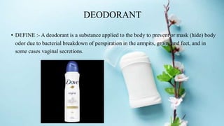 Antiperspirant and deo | PPTX