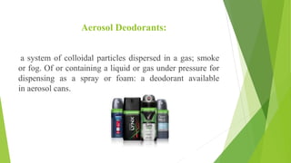 Antiperspirant &Deodorant | PPTX