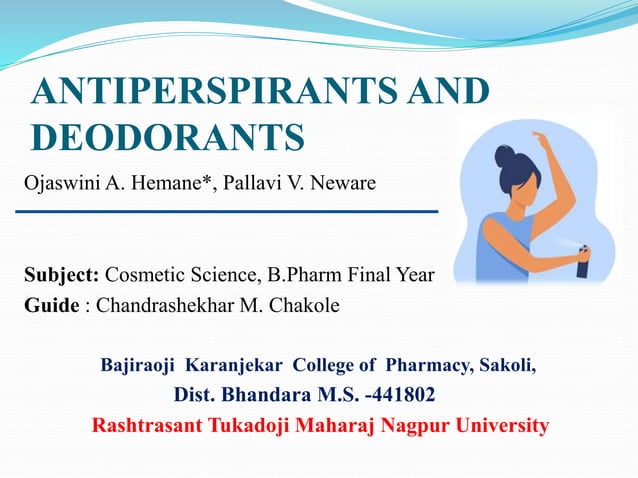 ANTIPERSPIRANTS AND DEODORANTS : MECHANISM OF ACTION | PPTX