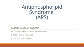 Antiphospholipid Syndrome (APS) main character | PPTX