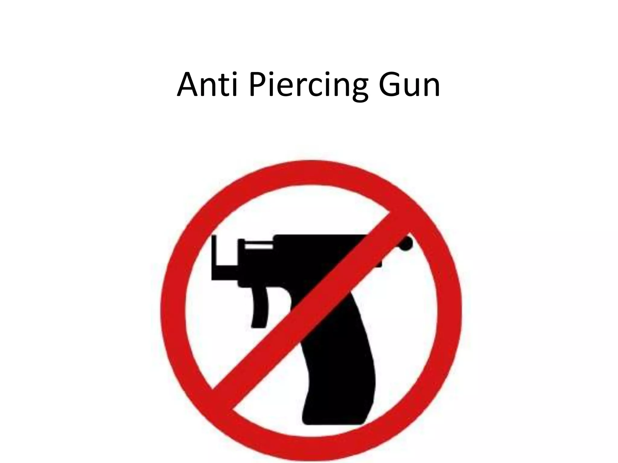 Anti piercing gun | PPT