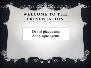 Anti plaque | PPTX