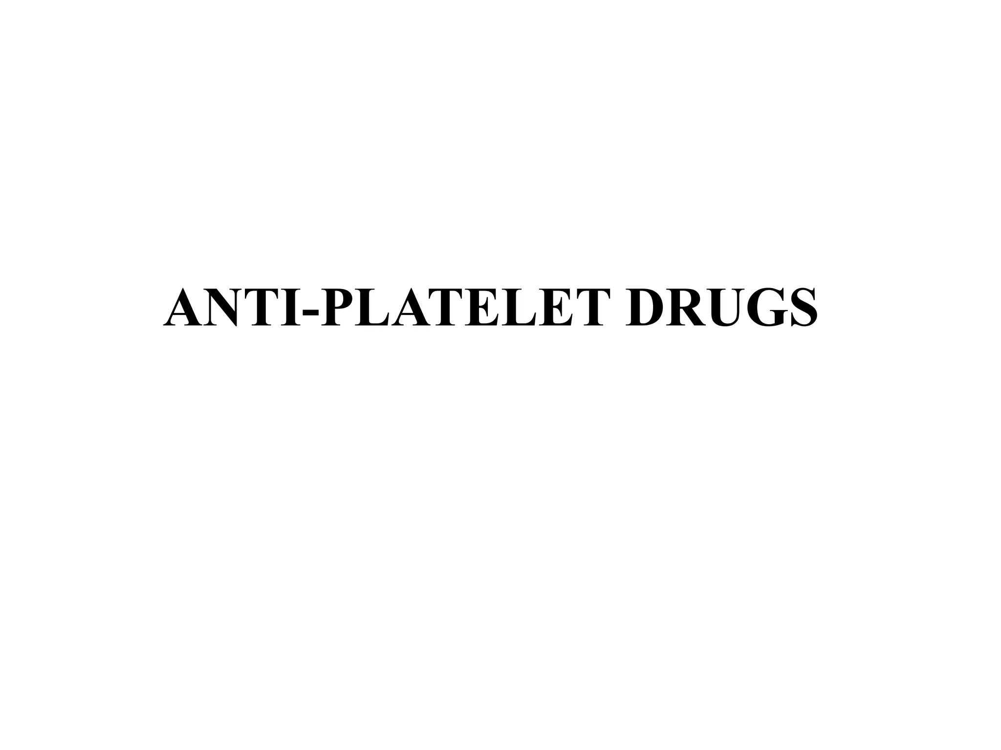 Antiplatelet drugs | PPT
