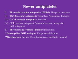 Pharmacology of Antiplatelet drugs | PPTX