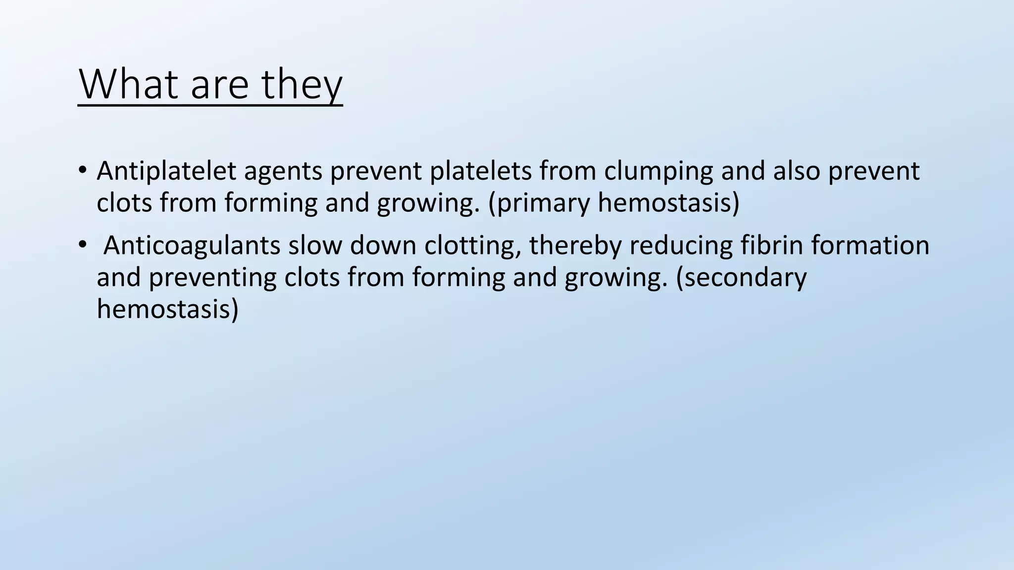 Antiplatelets and anticoagulants | PPTX