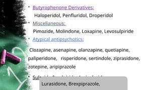 Antipsychotic agent- Agents used to treat mental illness | PPTX