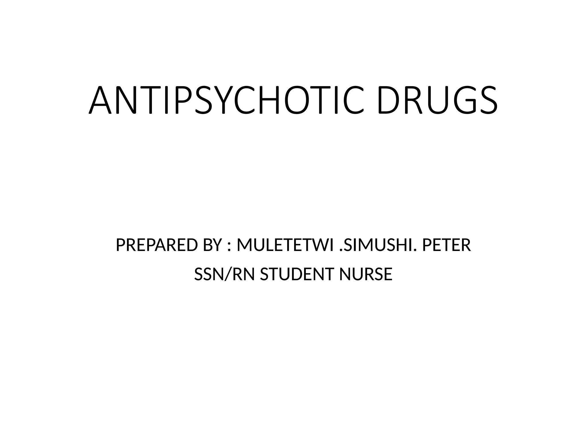 ANTIPSYCHOTIC Drugs in pharmacology major | PPTX