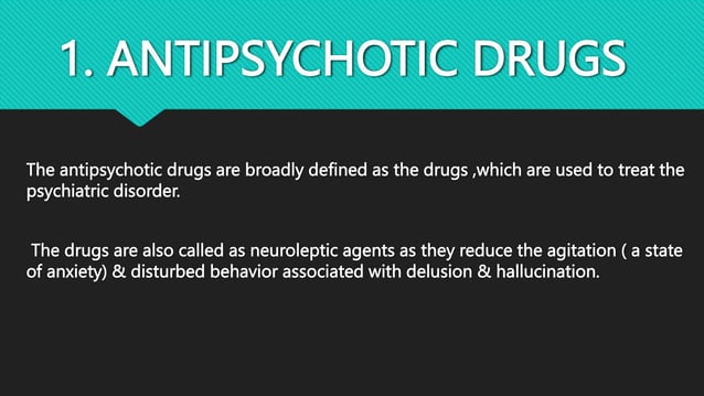 ANTIPSYCHOTIC DRUGS or major tranquilizer .pptx