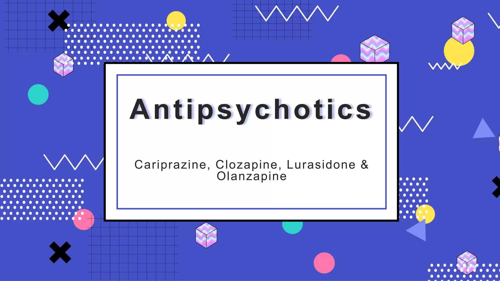 antipsychotics.pptx