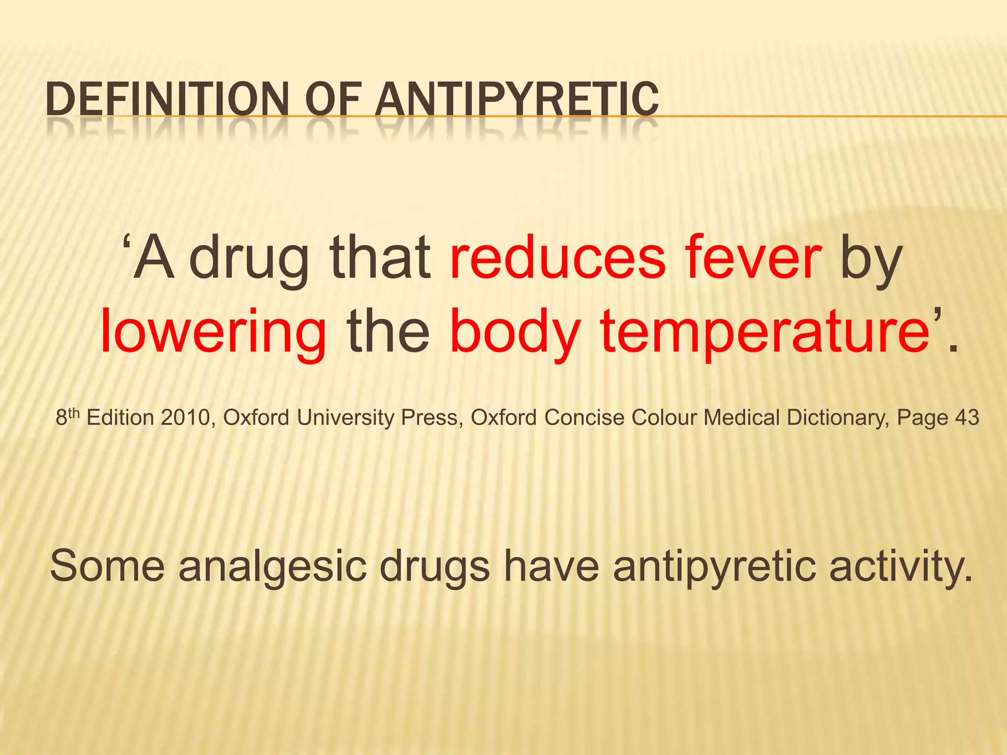 Antipyretic drugs | PPTX