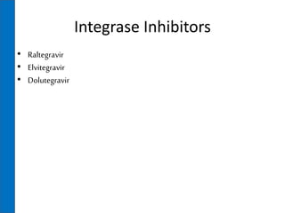 Anti retroviral drugs-Integrase inhibitors | PPT