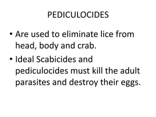 Antiscabies and antipedicular agents | PPTX