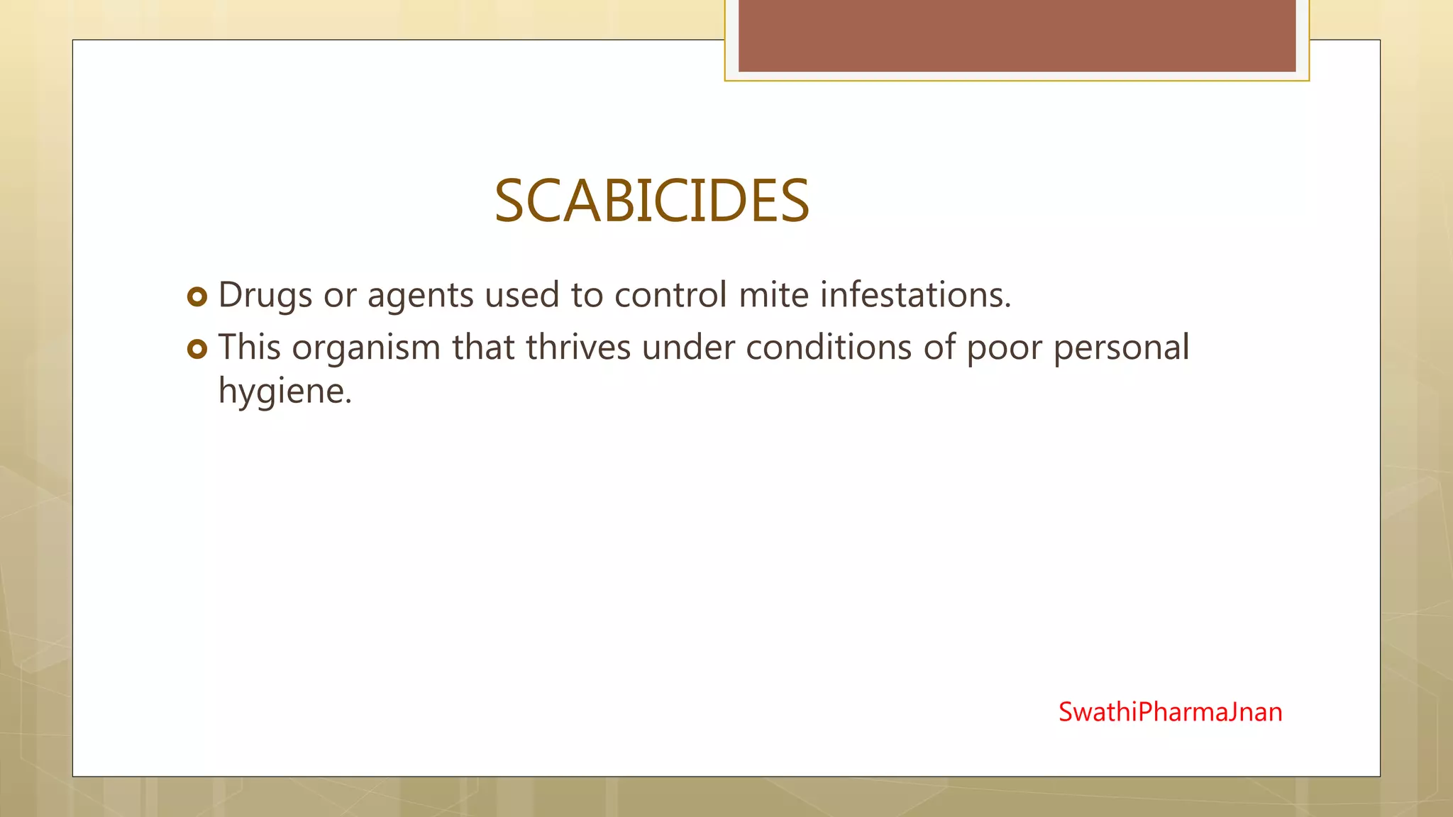 Antiscabies &antipedicular agents | PPTX