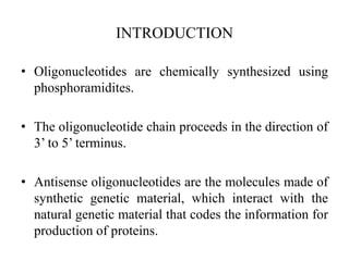 Antisense oligoneucleotides in therapy | PPTX