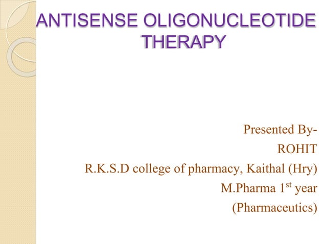 Antisense oligonucleotide therapy | PPT