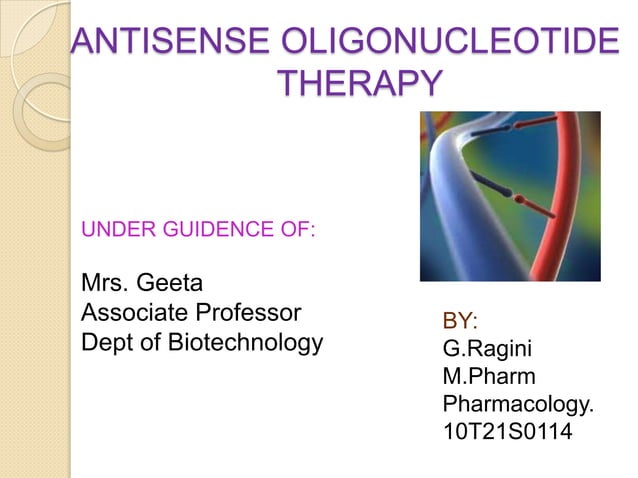 Antisense oligonucleotide therapy | PPTX