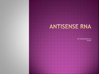 Antisense rna | PPTX