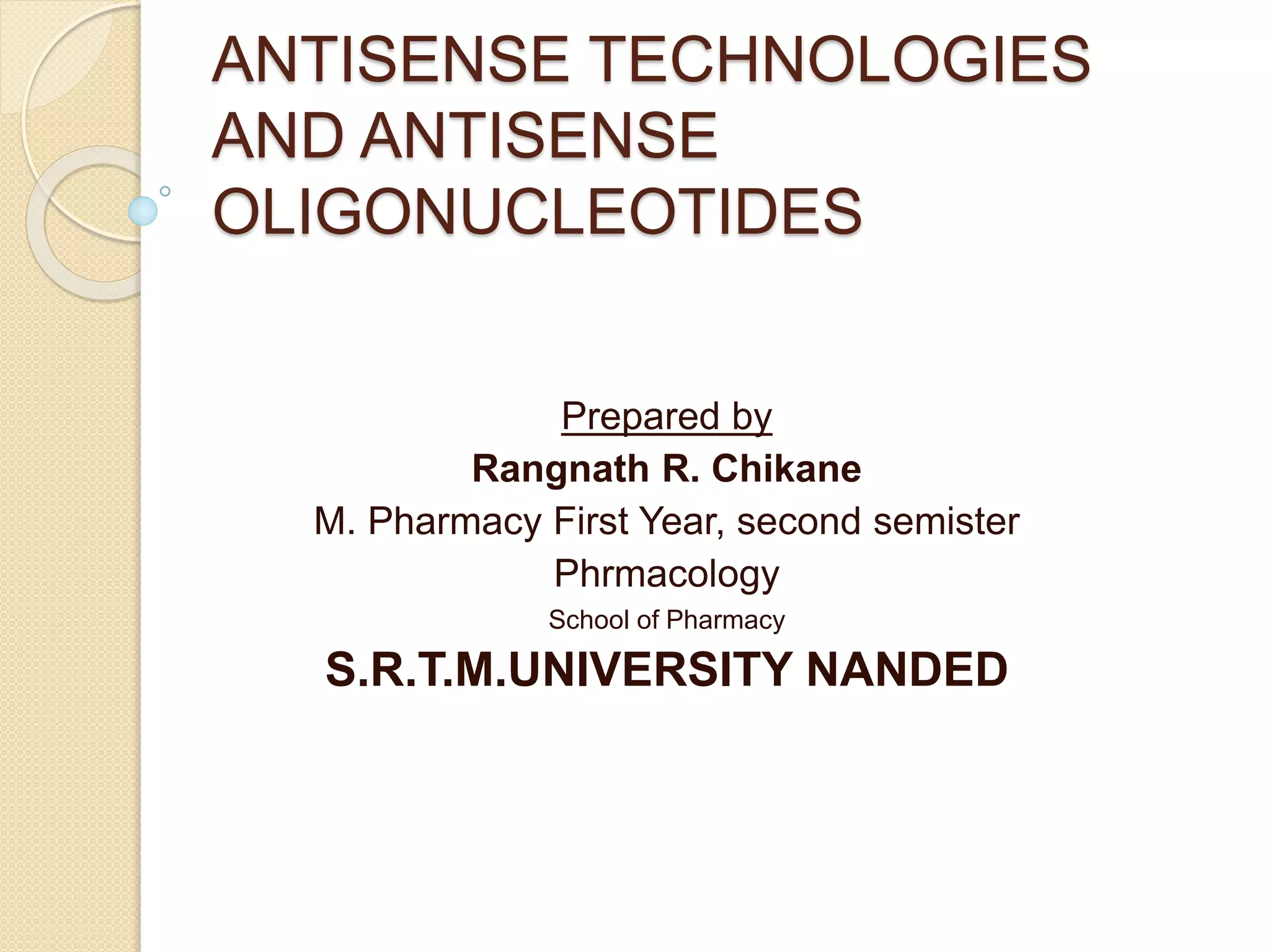 Antisense technologies and antisense oligonucleotides | PPTX