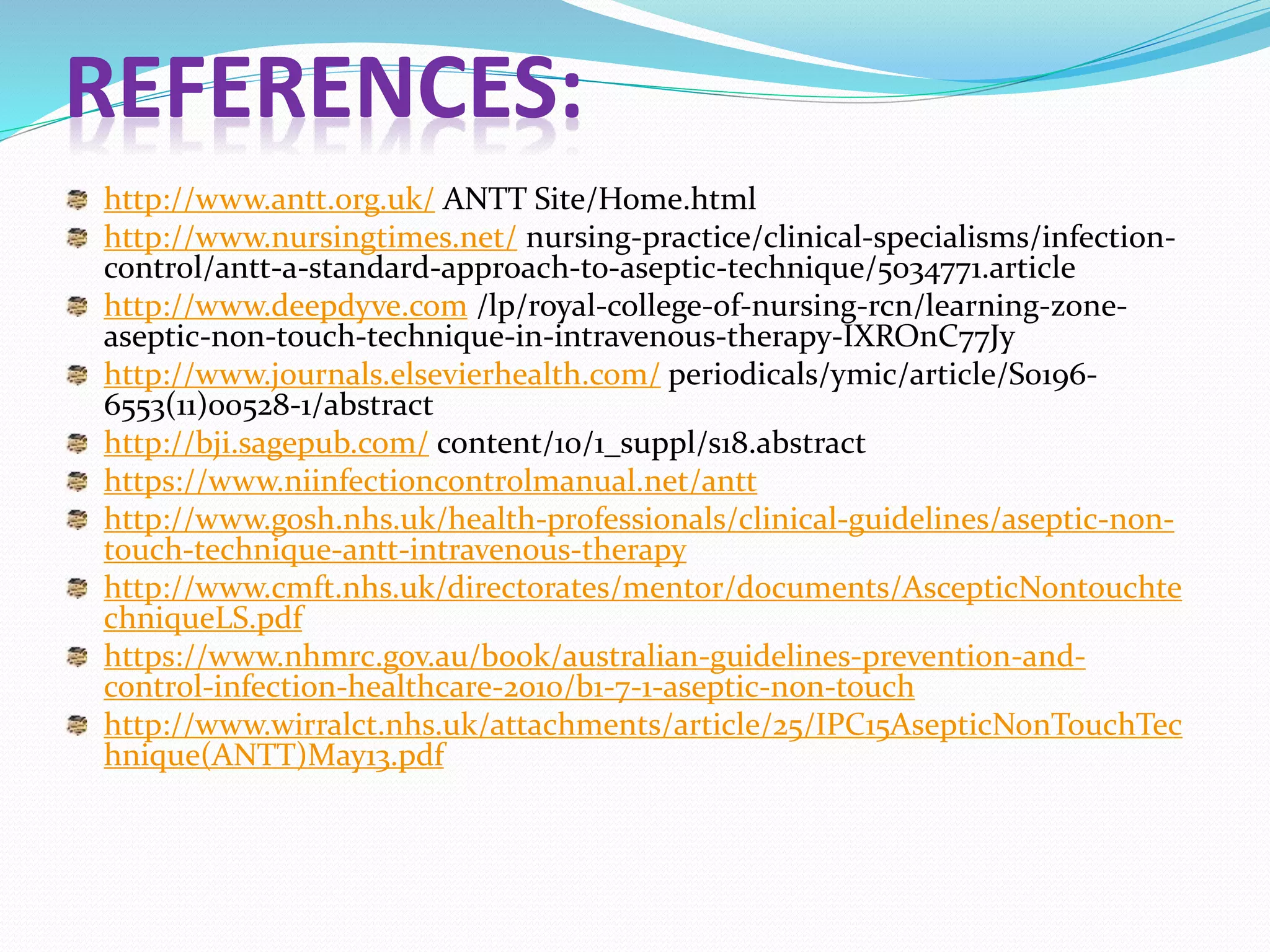 Antiseptic non touch technique (ANTT) | PPTX