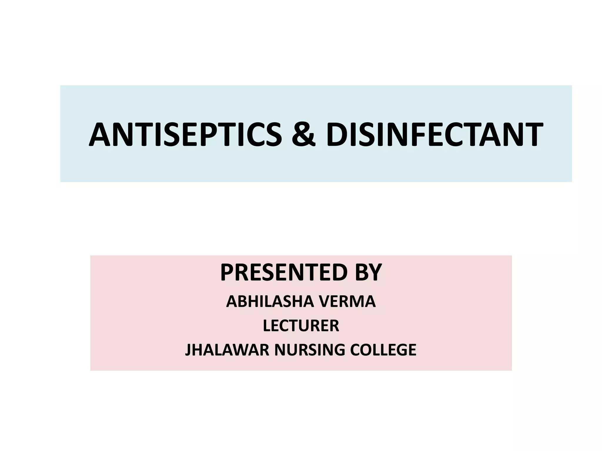 Antiseptics and disinfectant | PPTX