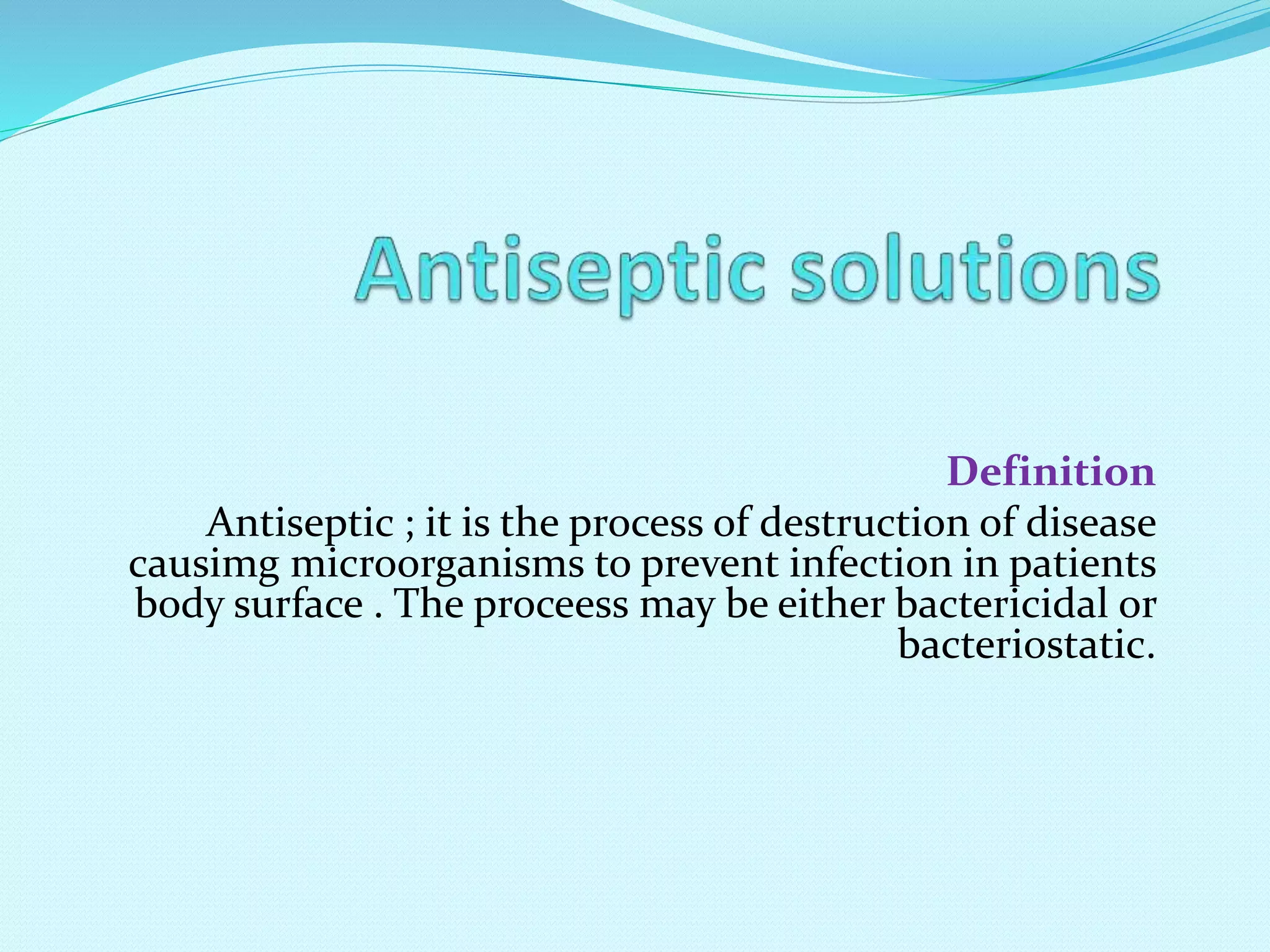 Antiseptic solutions | PPTX