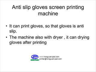 Anti slip rubber gloves screen printing machine | PPT