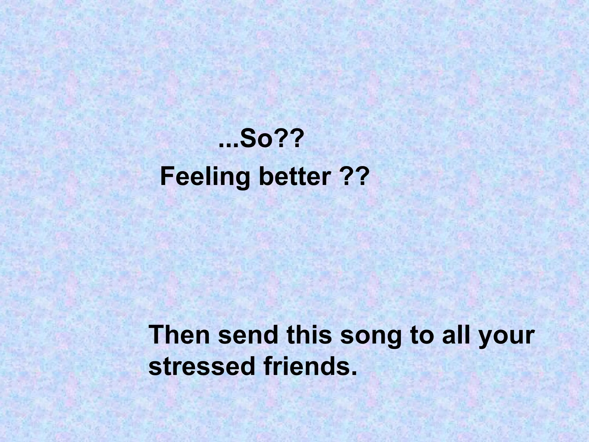 Anti stresssong | PPS