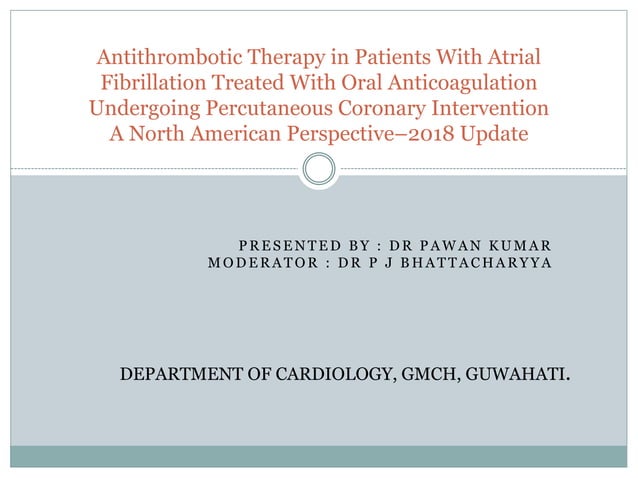 Antithrombotic therapy in patients with atrial | PPT