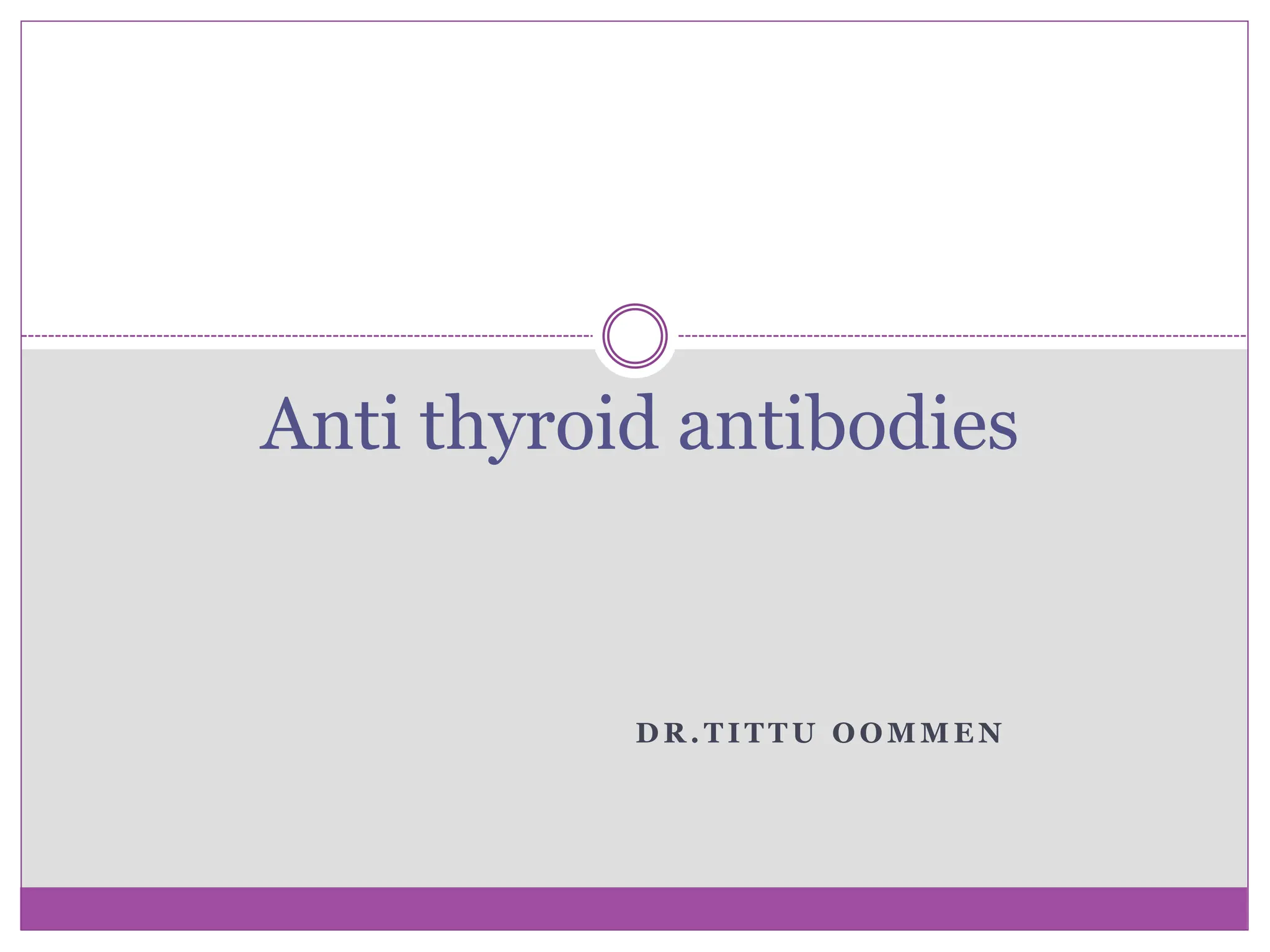 anti thyroid antibodies in thyroid .pptx